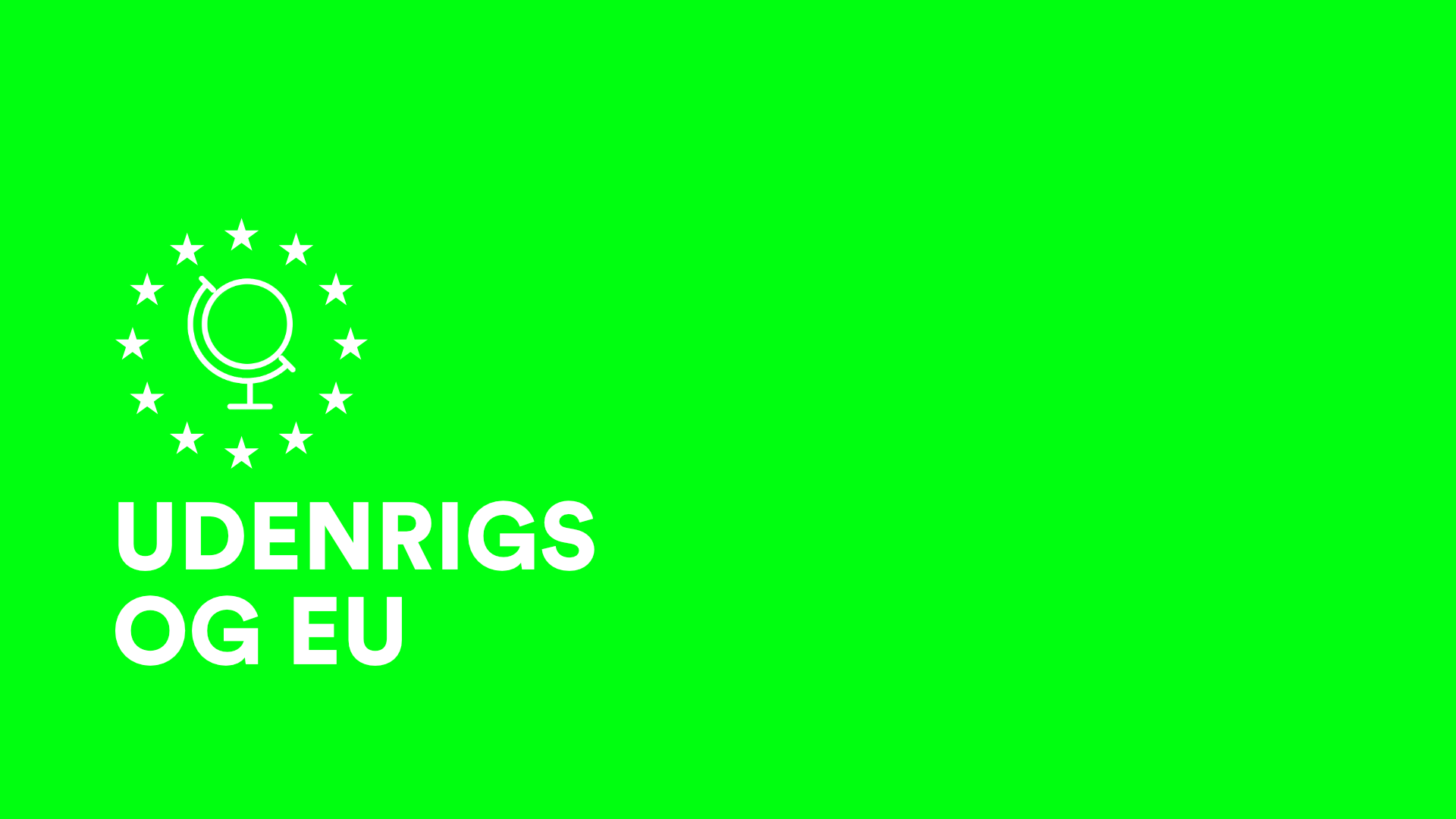 1. Udenrigs-, freds- og EU-politik // Alternativets Unge